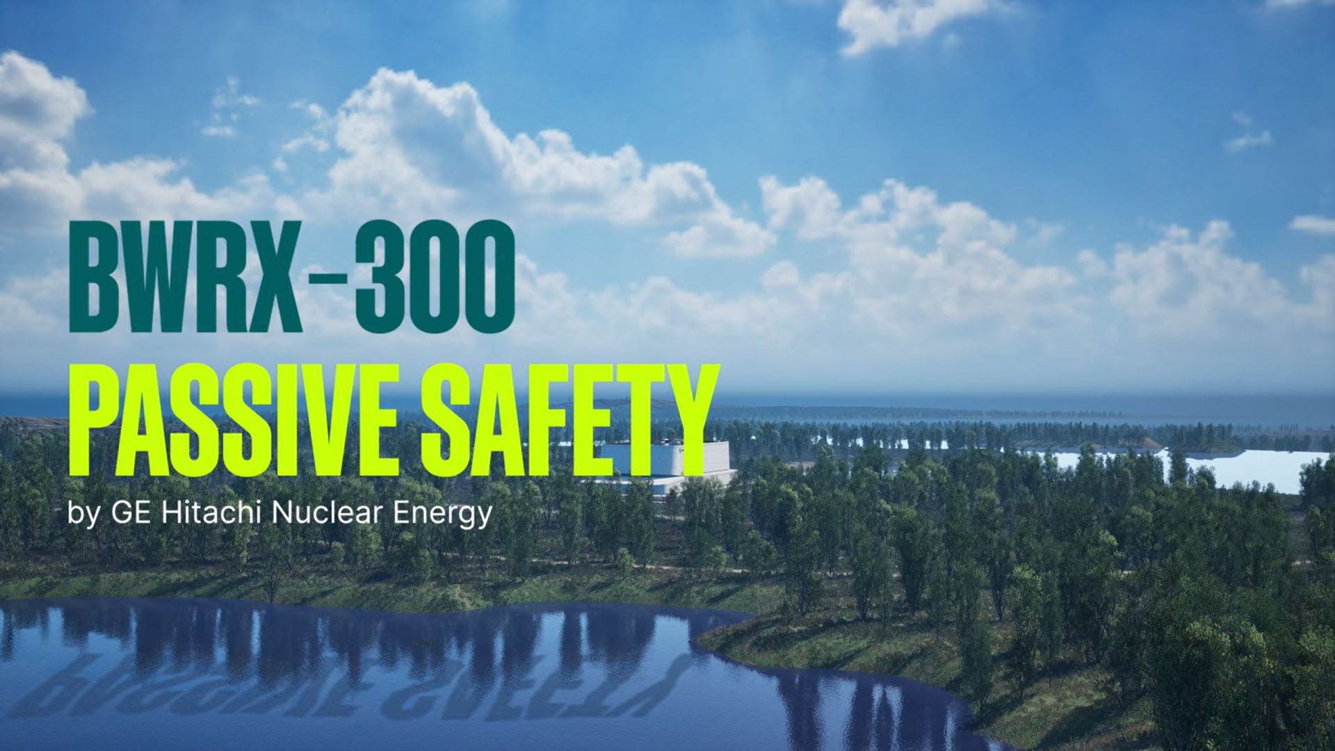 BWRX-300 Small Modular Reactor | GE Hitachi Nuclear