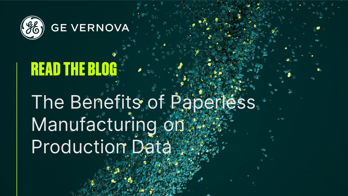 Benefits of Paperless Manufacturing on Production Data | GE Vernova