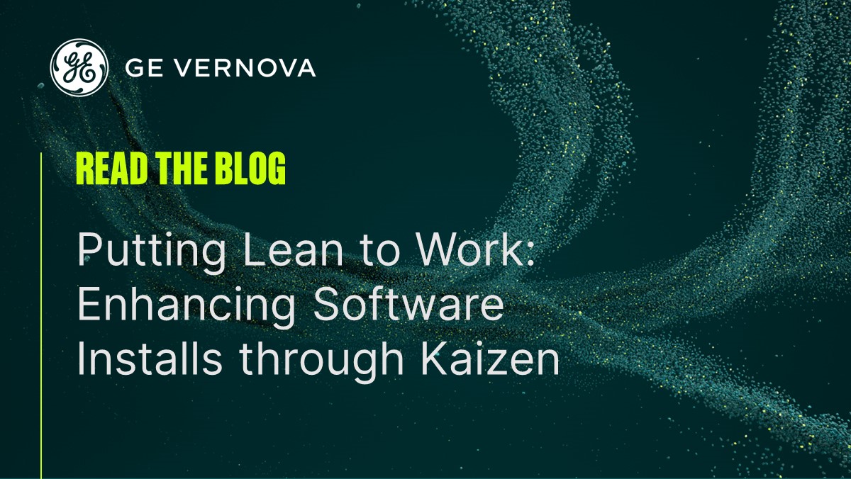 Lean Kaizen for Software Installation | GE Vernova