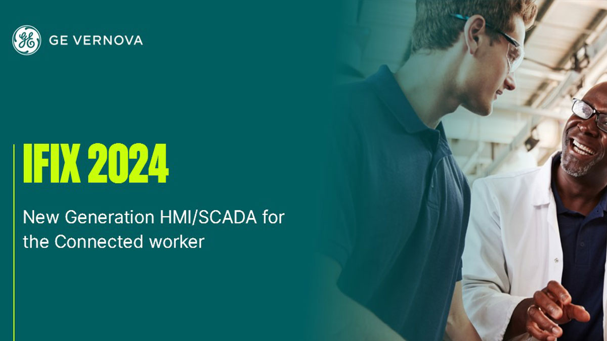iFIX 2024: New Generation HMI/SCADA for Connected Workers | GE Vernova