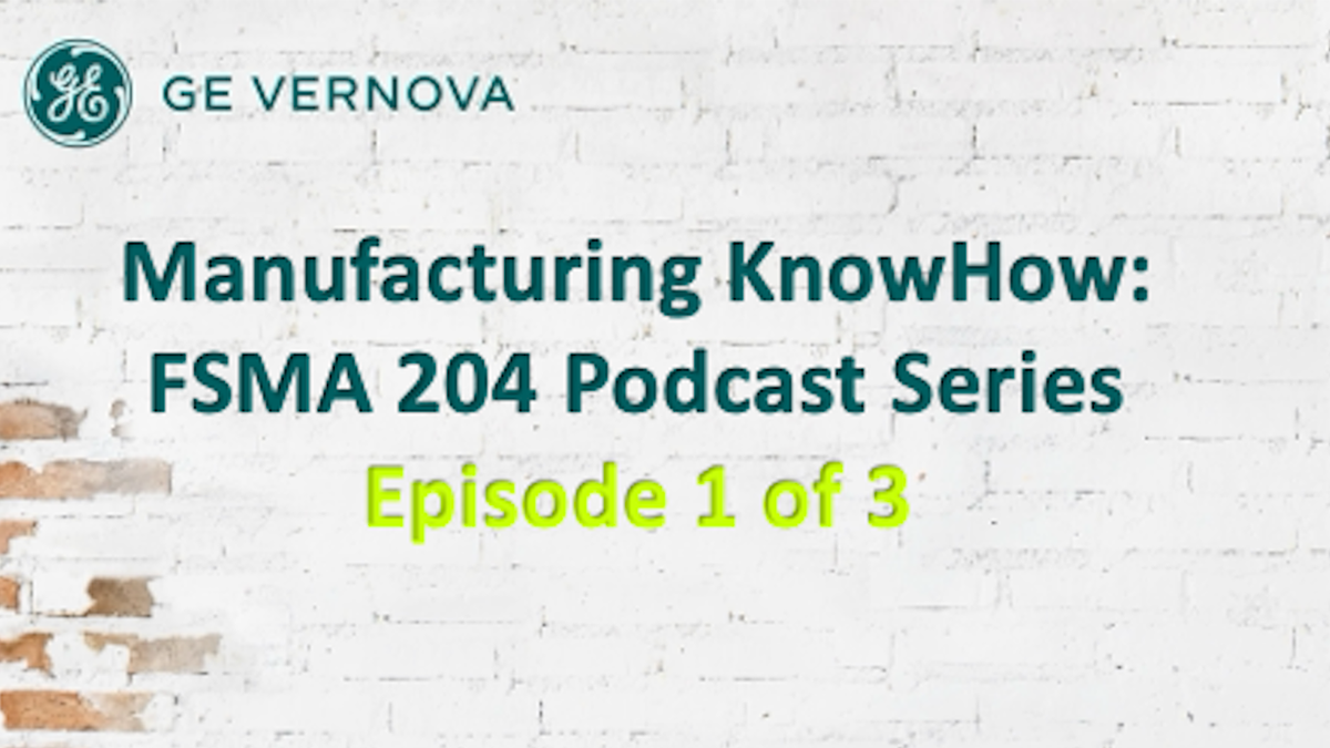 Unlocking Food Safety: Understanding FSMA 204 | GE Vernova