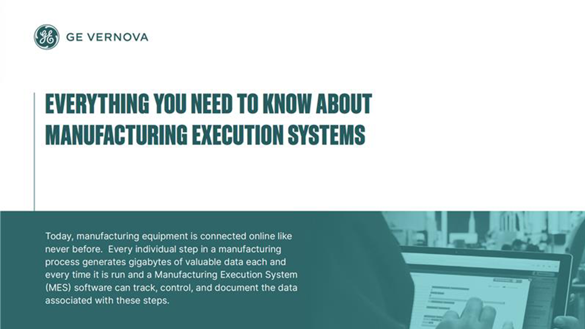 Everything you need to know about MES software. | GE Vernova