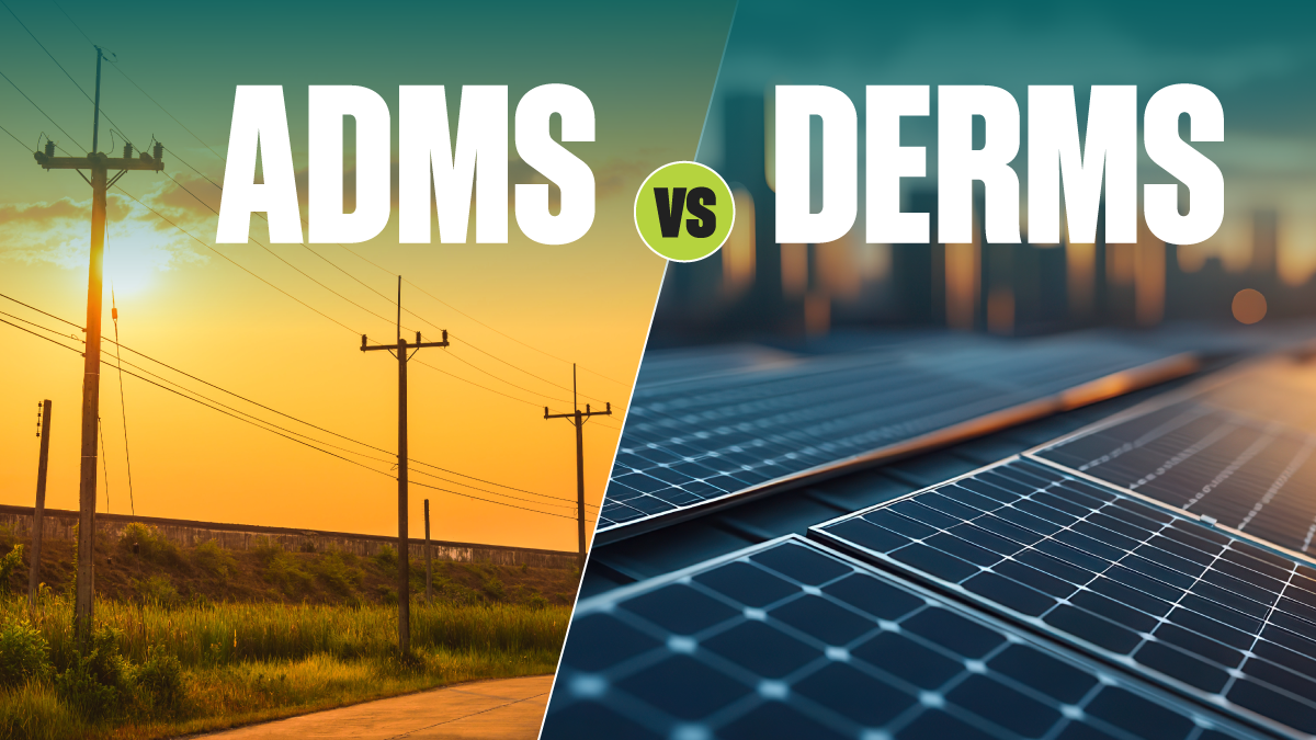 ADMS vs. DERMS: Key Differences Explained | GE Vernova