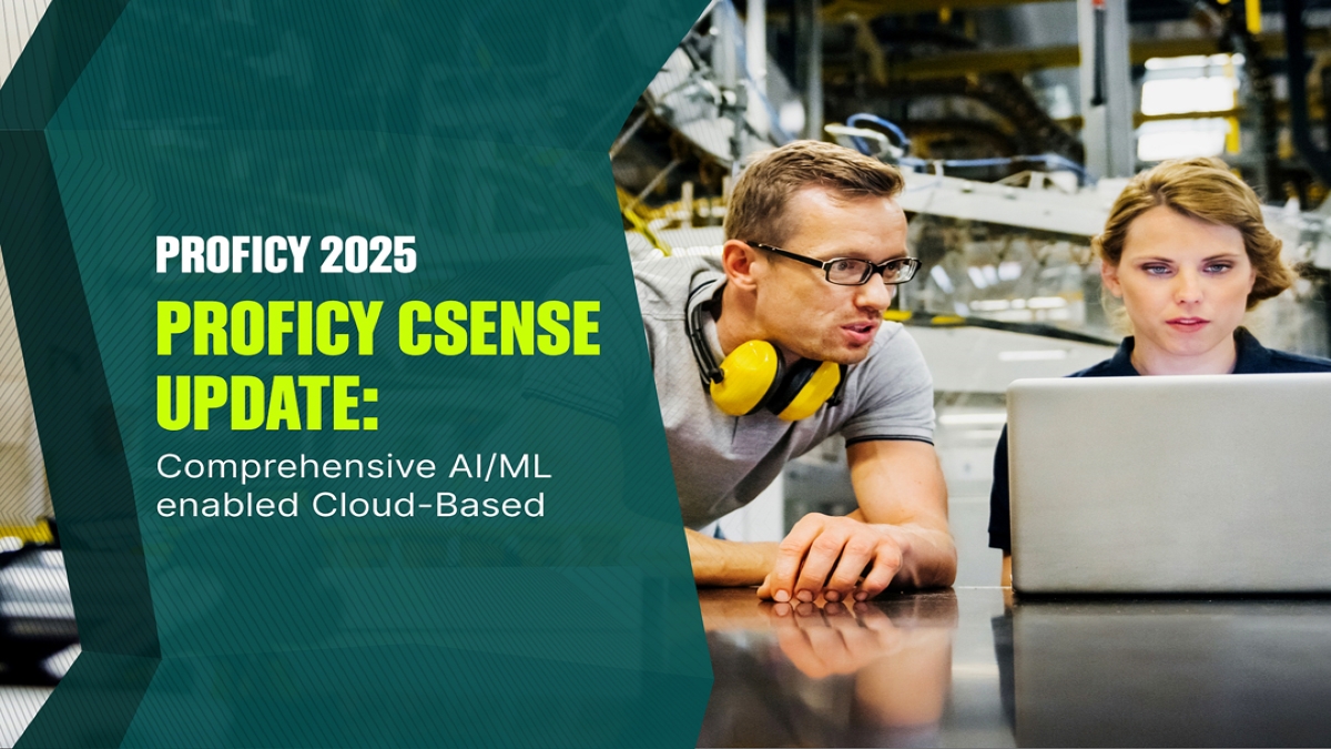 Proficy 2025 CSense Update: Optimize with AI & ML | GE Vernova